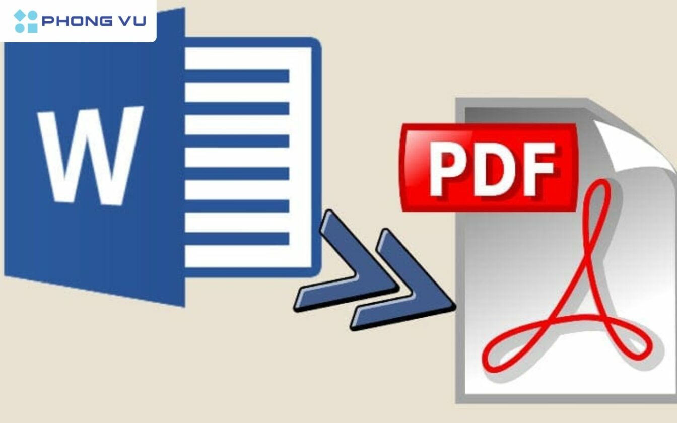 15+ Cách chuyển file Word sang PDF trên các thiết bị nhanh nhất 2024 | Phongvu.vn
