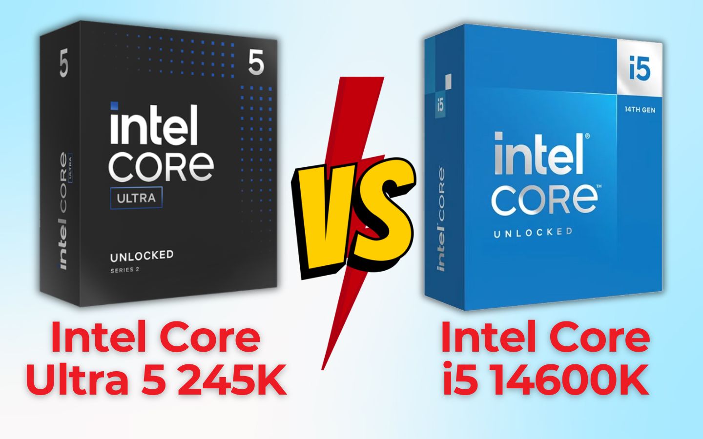 CPU Intel Core Ultra 5 245K hơn Intel Core i5 14600K