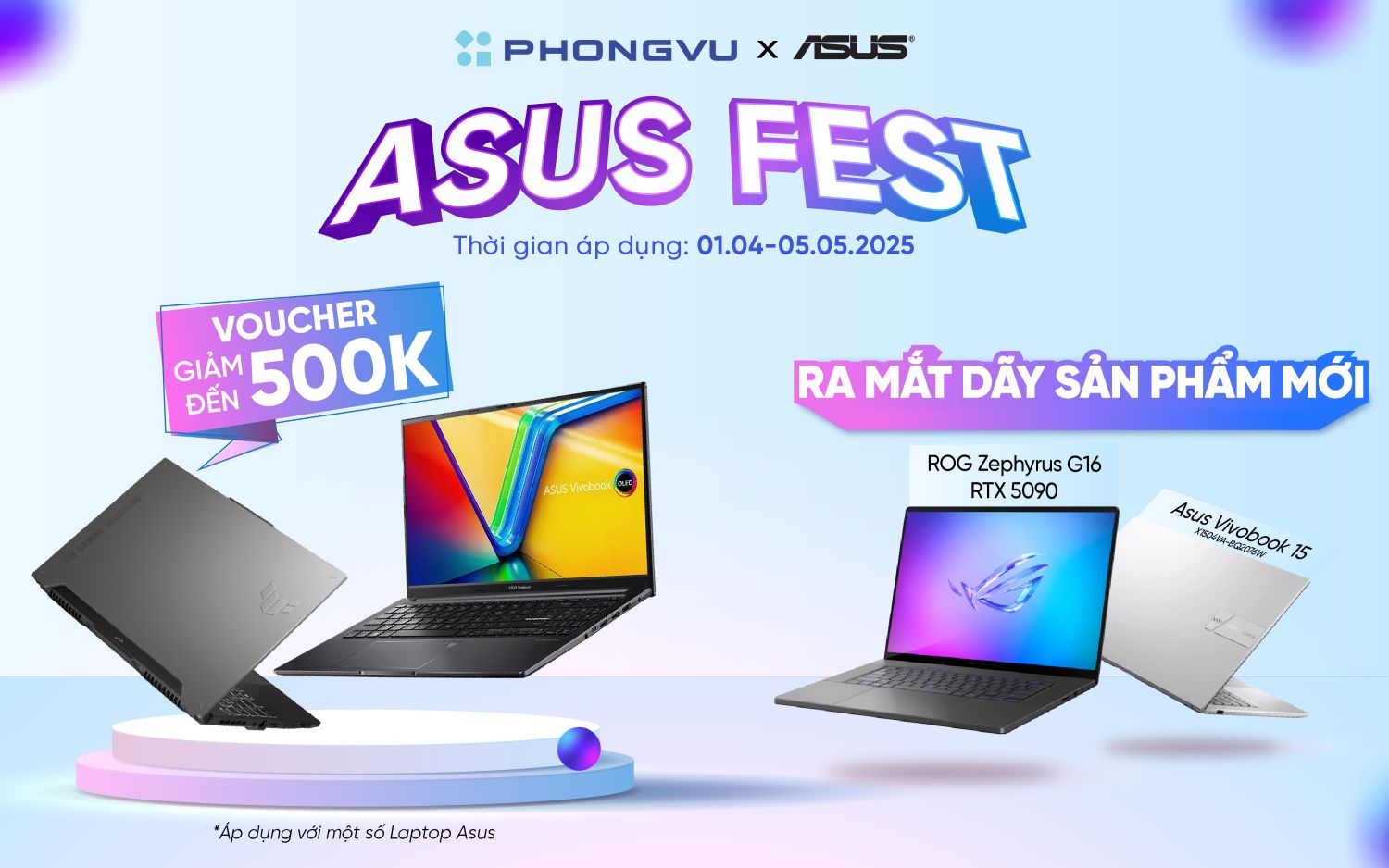 Asus Fest - Đỉnh cao công nghệ: Cơ hội sở hữu laptop Asus với coupon ưu đãi lên đến 500K ...
