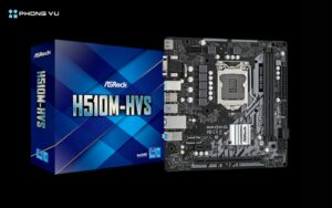 Main H510 hỗ trợ CPU nào? Các thông tin cần biết về Mainboard H510 ...